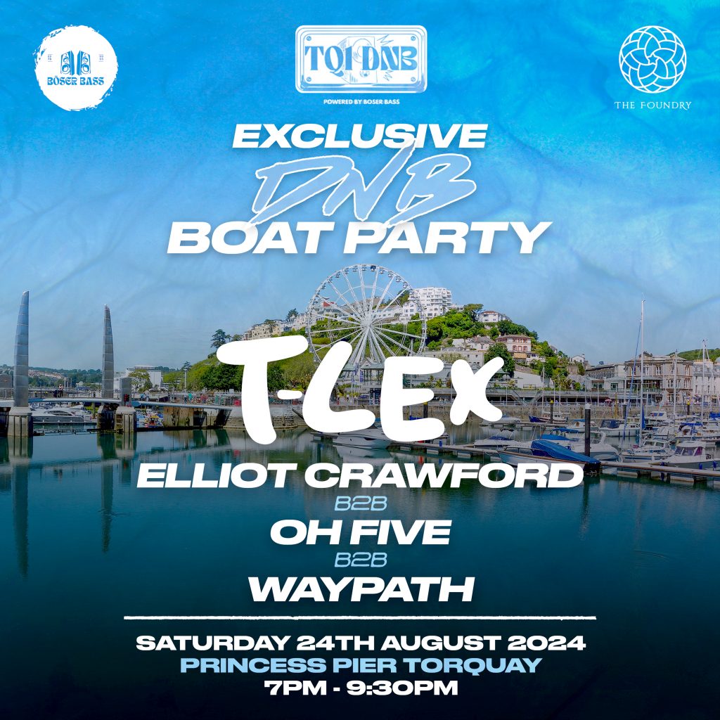DnB Boat Party - The Foundry Torquay