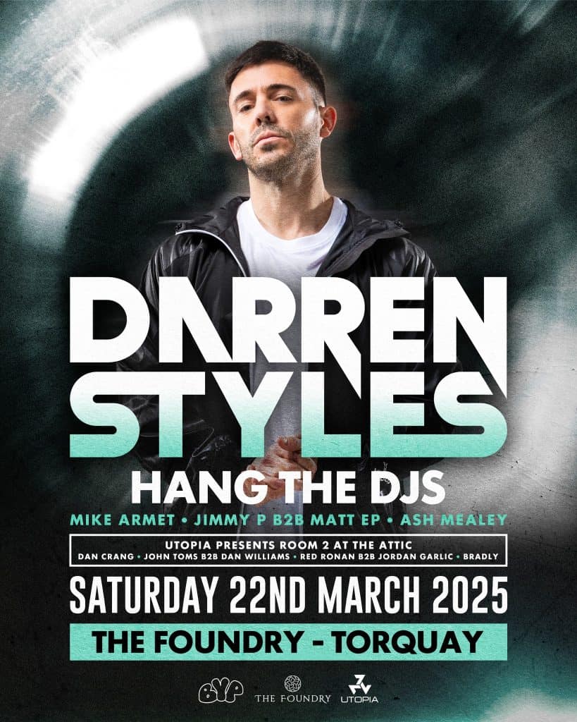 Darren Styles - The Foundry Torquay